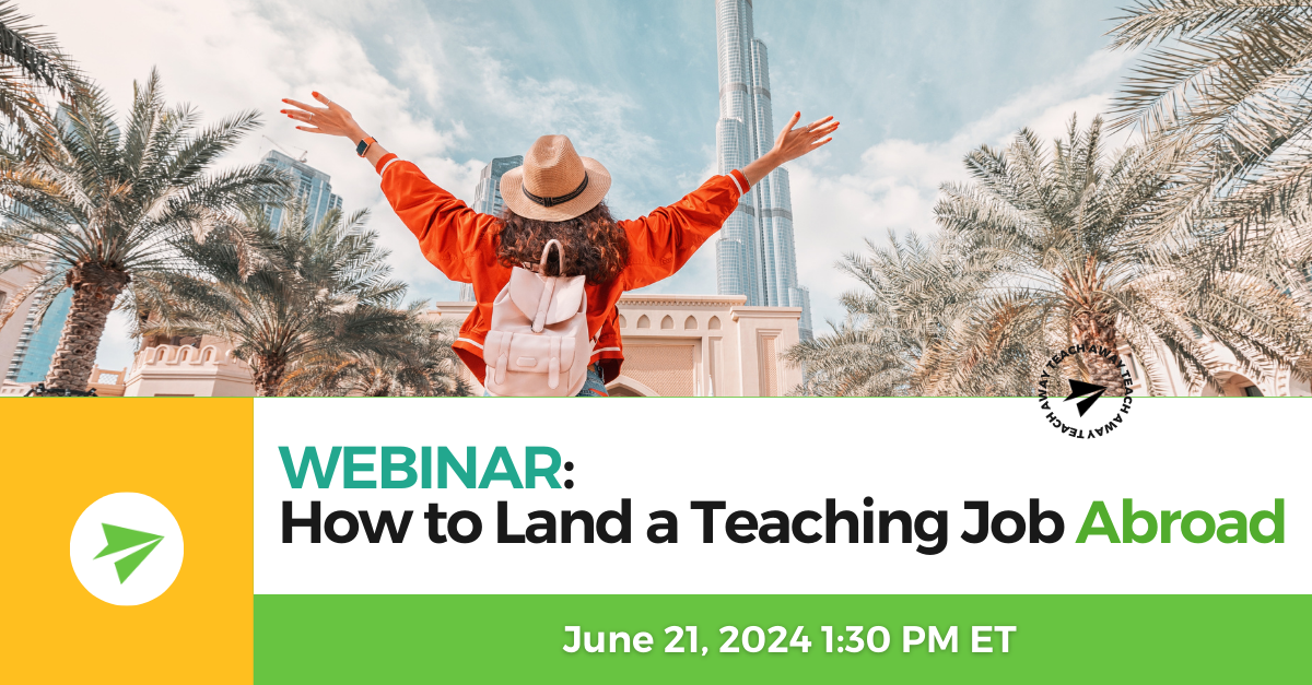 Webinar: How to Land a Teaching Job Abroad